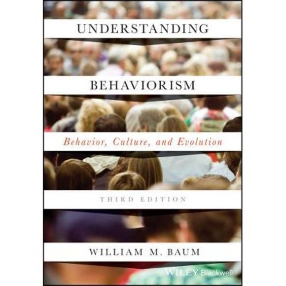 William M. Baum | Other | Understanding Behaviorism 3e P William M Baum ...